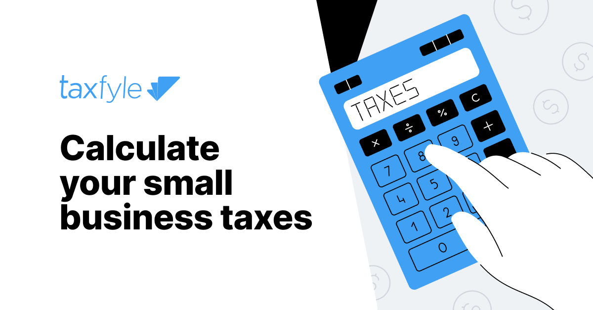 Small Business Tax Calculator 2025–2026 | Taxfyle